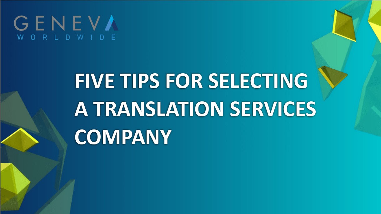 Five Tips For Selecting A Translation Services Company