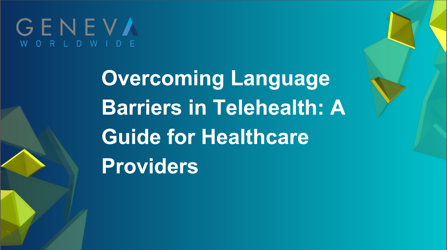 Overcoming Language Barriers in Telehealth for Providers